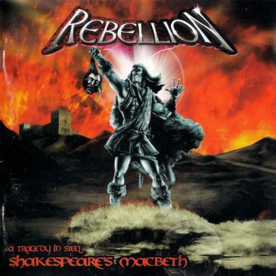 Rebellion - Shakespeare's Macbeth - A Tragedy In Steel : MetalBite ...